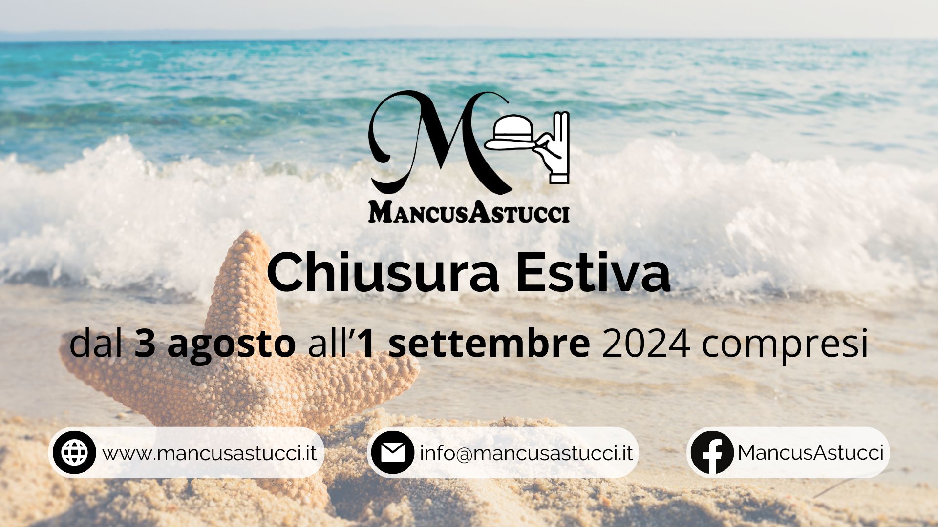 Chiusura Estiva 2024 • MancusAstucci